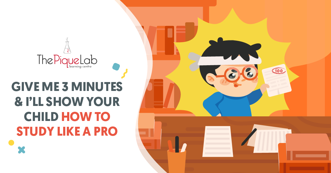 Give Me Three Minutes & I’ll Show Your Child How To Study Like A Pro ...