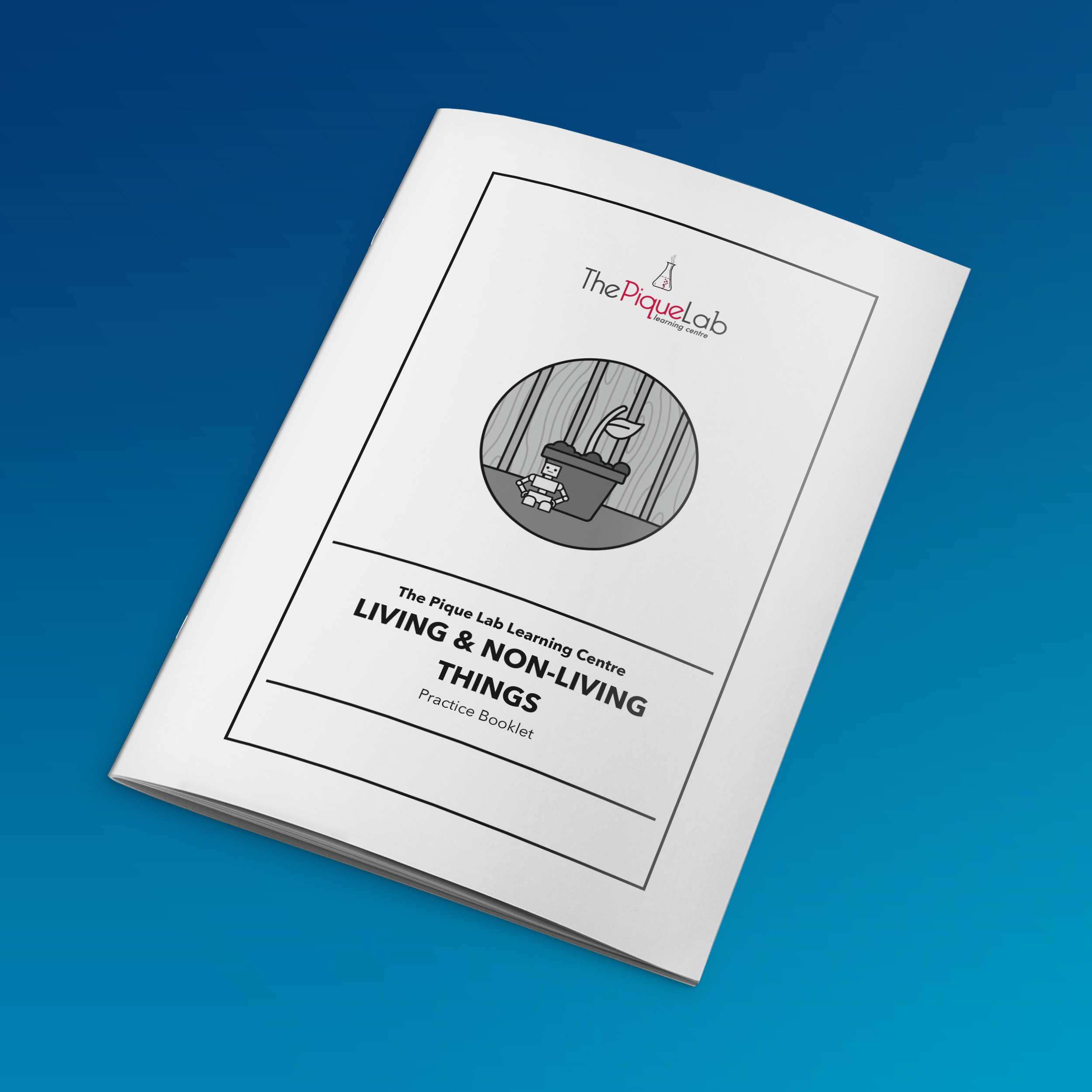 Living & Non-living Things Practice Booklet | The Pique Lab